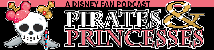 Pirates & Princesses Disney Podcast VIP Disney Vacation Site